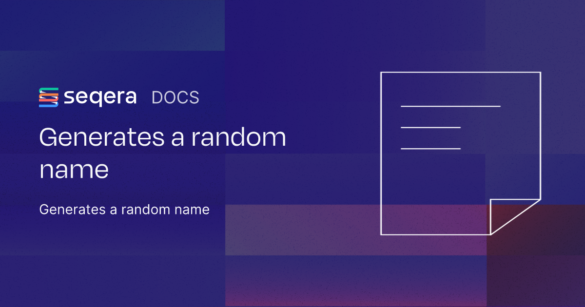Generates a random name | Seqera Docs