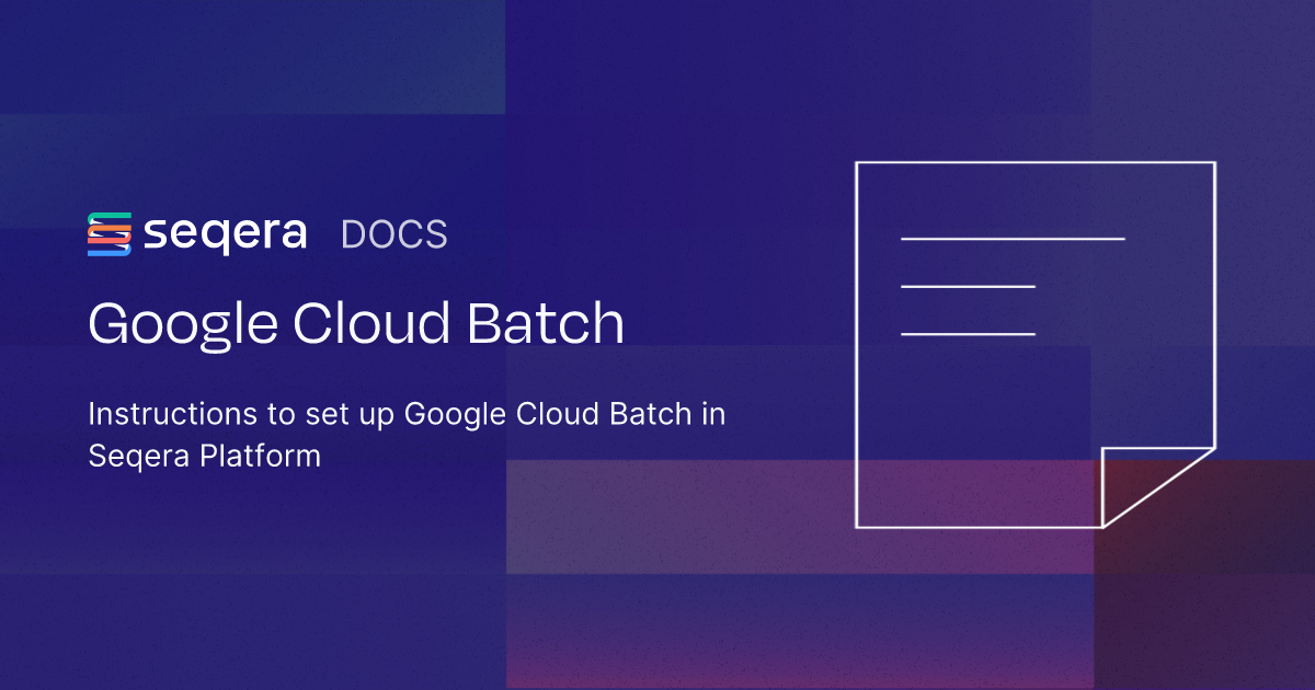 Google Cloud Batch | Seqera Docs