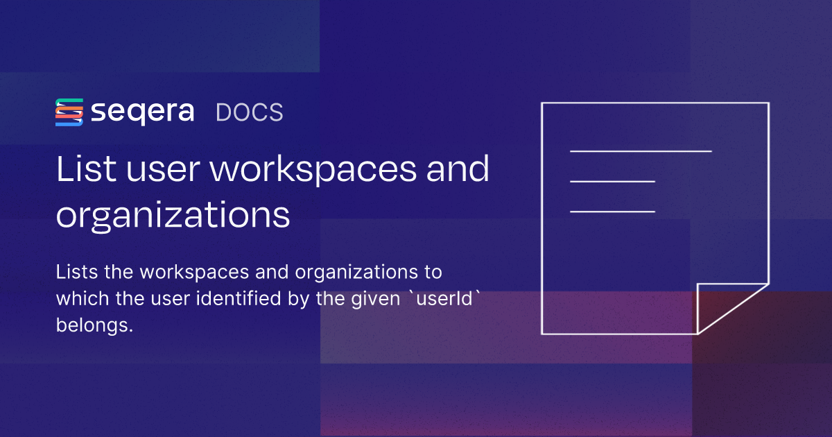 List user workspaces and organizations | Seqera Docs