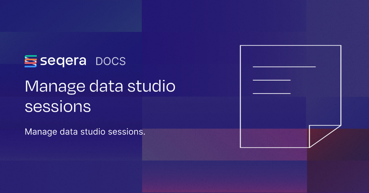 Manage data studio sessions | Seqera Docs