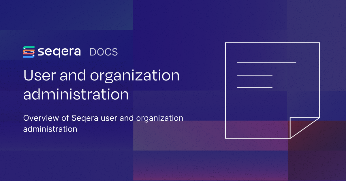 User and organization administration | Seqera Docs
