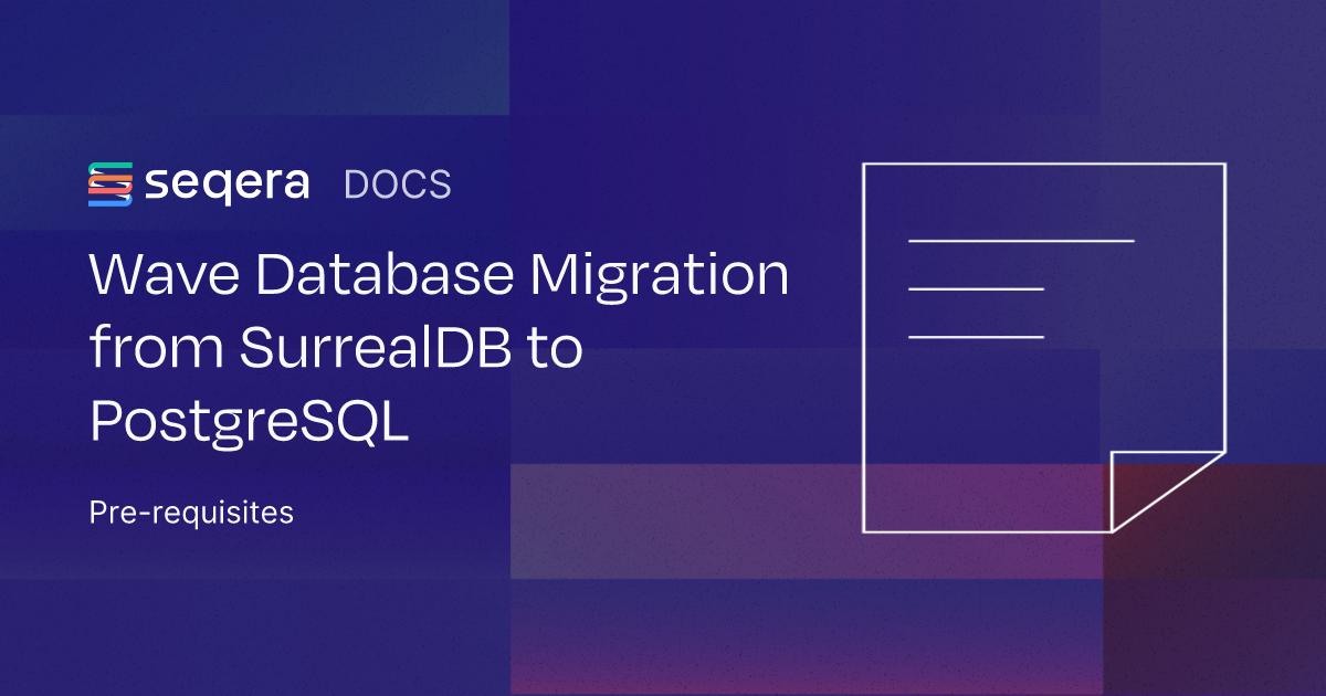 Wave database migration from SurrealDB to PostgreSQL | Seqera Docs