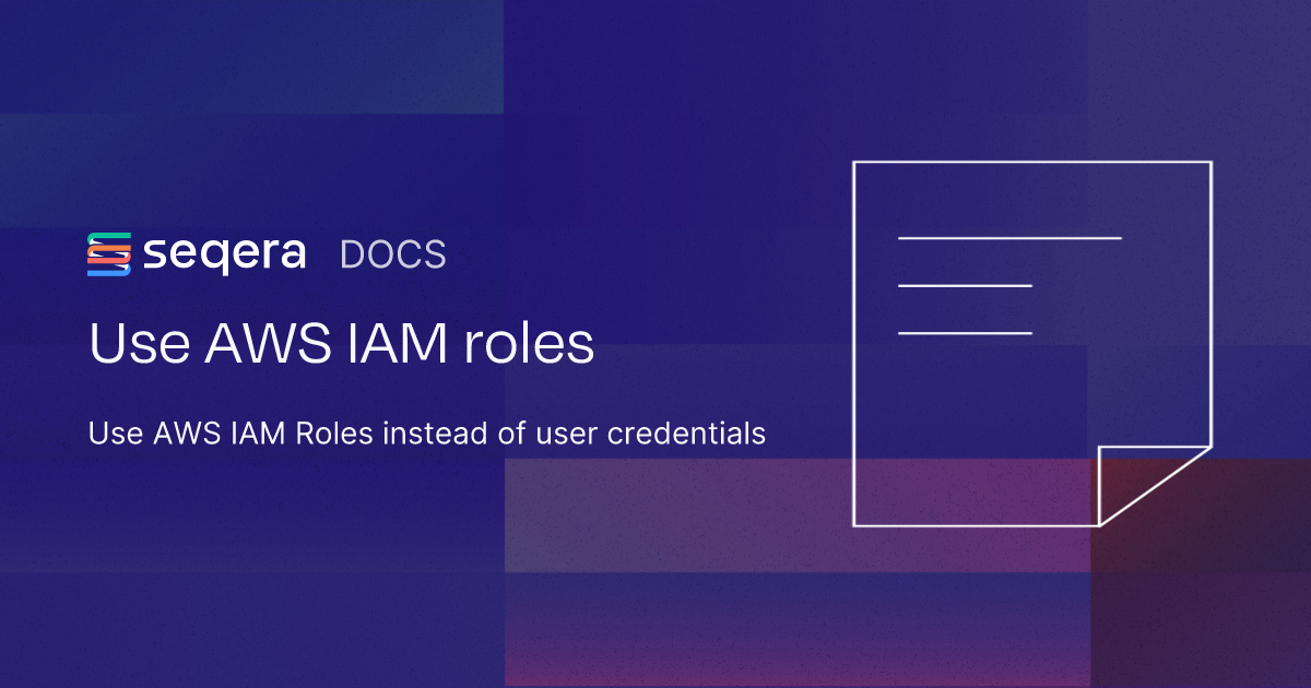 Use AWS IAM roles | Seqera Docs