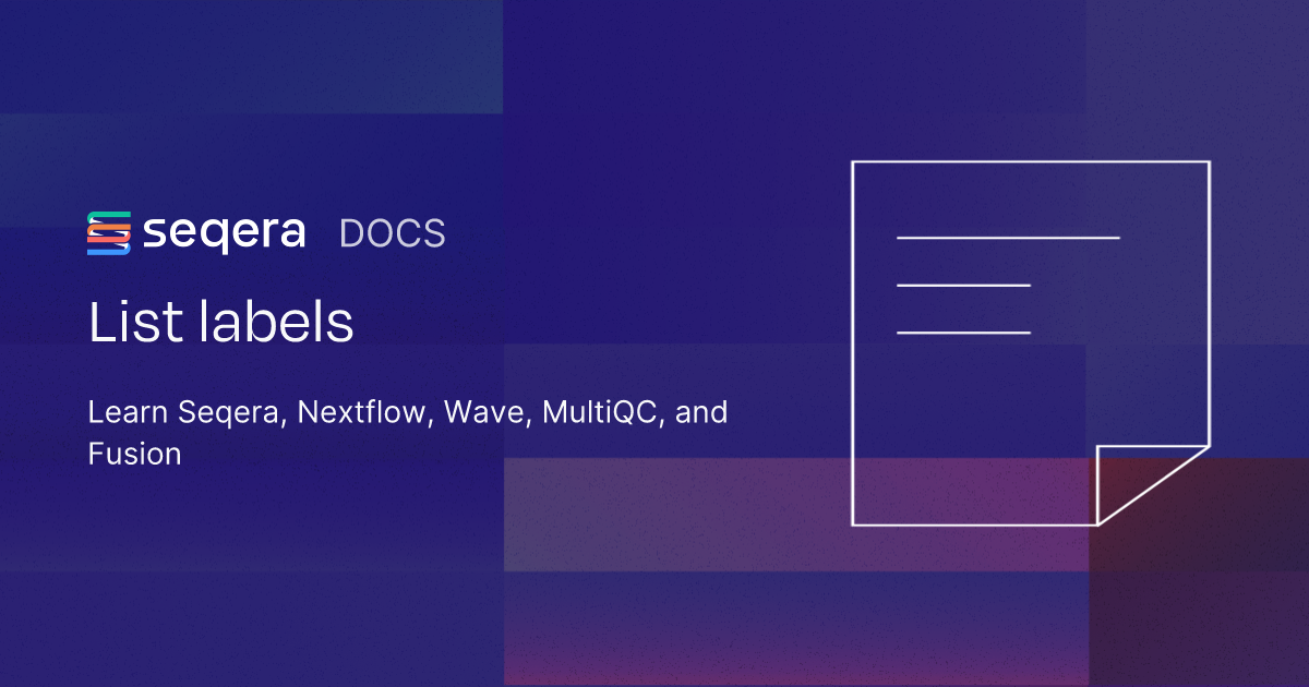 List labels | Seqera Docs