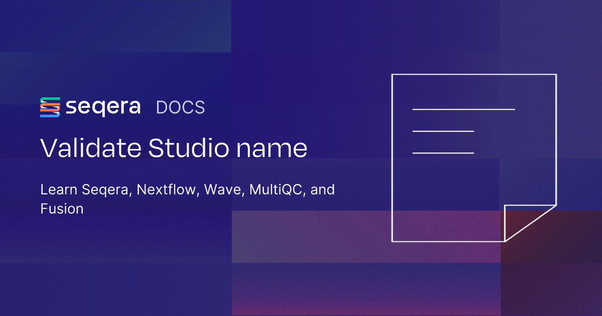 Validate Studio name | Seqera Docs