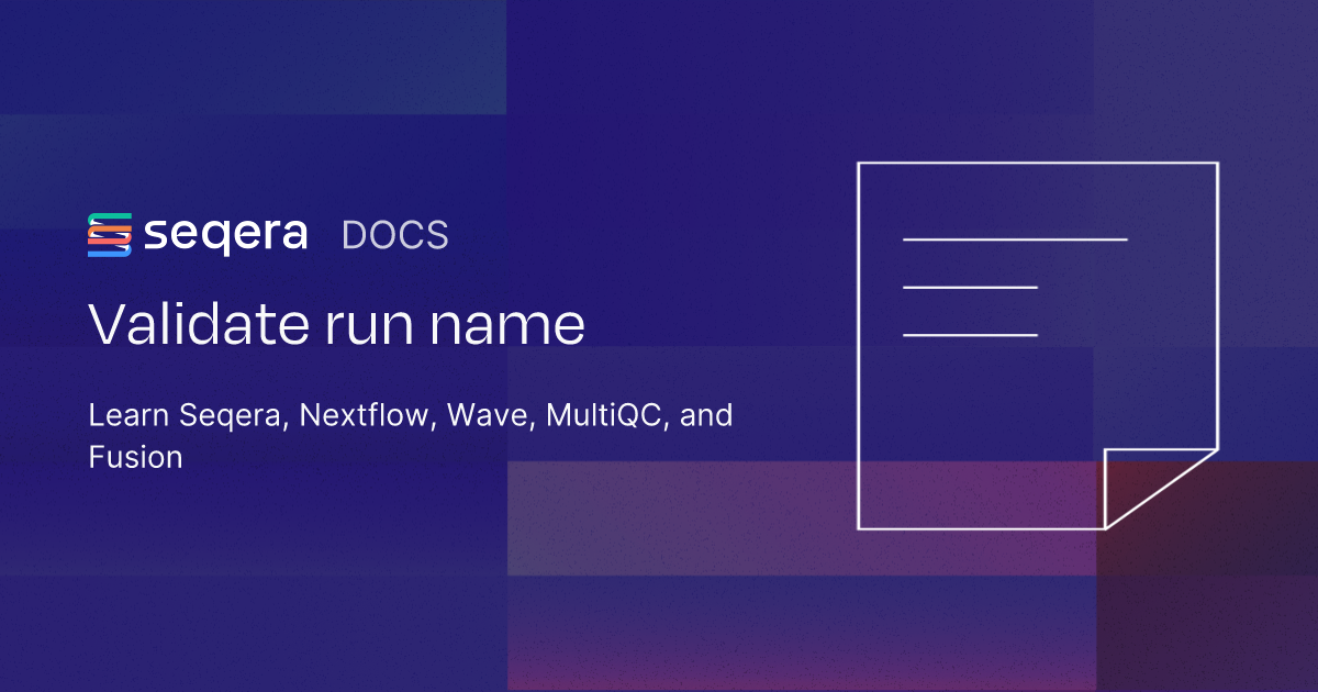 Validate run name | Seqera Docs